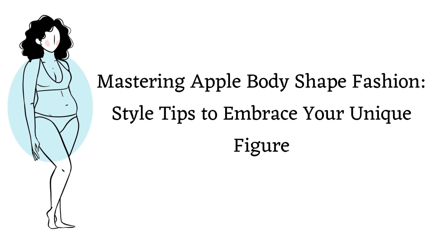 Mastering Pear Body Shape Fashion: Style Tips to Embrace Your Unique ...