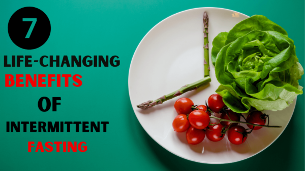 Unlock the Power of Intermittent Fasting: 7 Life-Changing Benefits ...