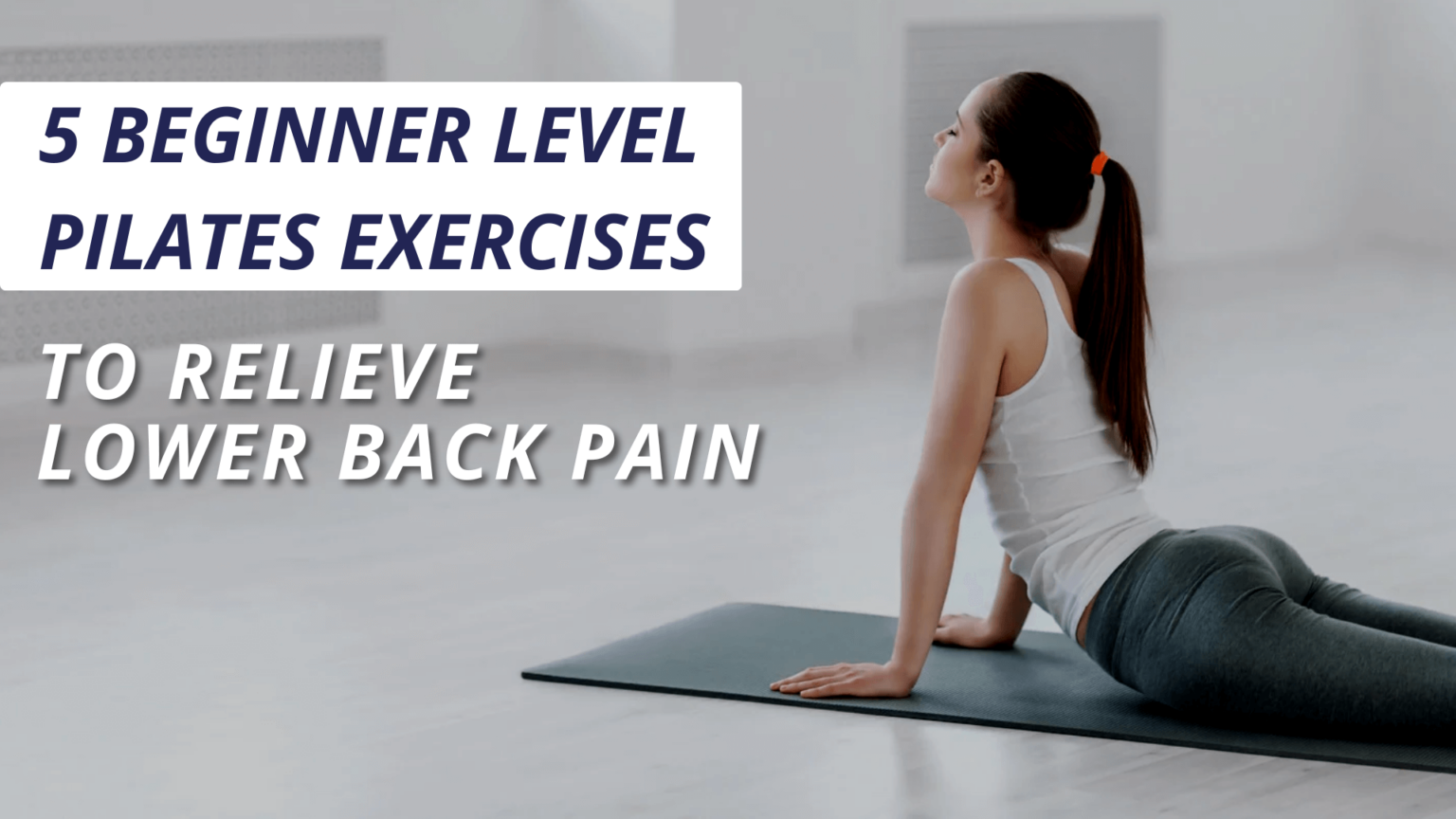 5 Beginner Level Pilates Exercises to Relieve Lower Back Pain ...